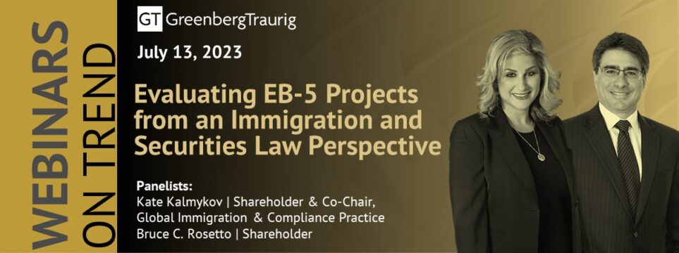 July 13 WEBINAR | Evaluating EB-5 Projects from an Immigration and ...